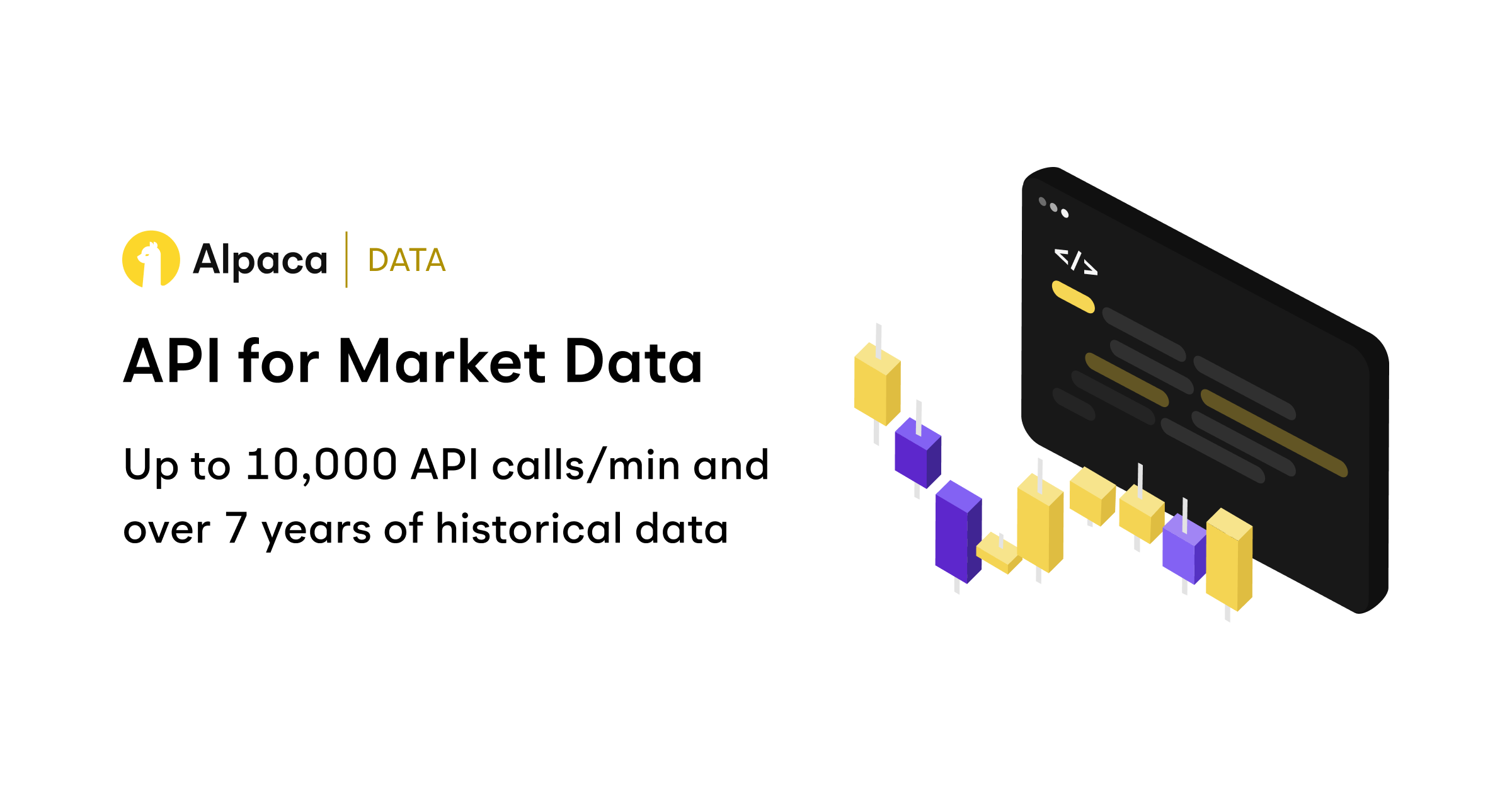 Alpaca - Unlimited Access, Real-time Market Data API